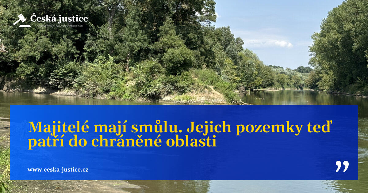 Majitelé mají smůlu. Jejich pozemky teď patří do chráněné oblasti ...
